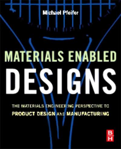 Materials Enabled Designs by Michael Pfeifer