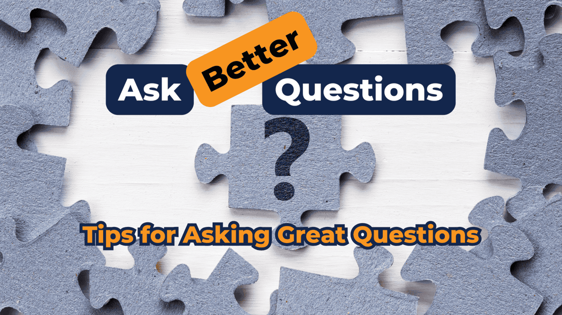Facilitation & Collaboration: 10 Proven Tips For Asking Great Questions ...