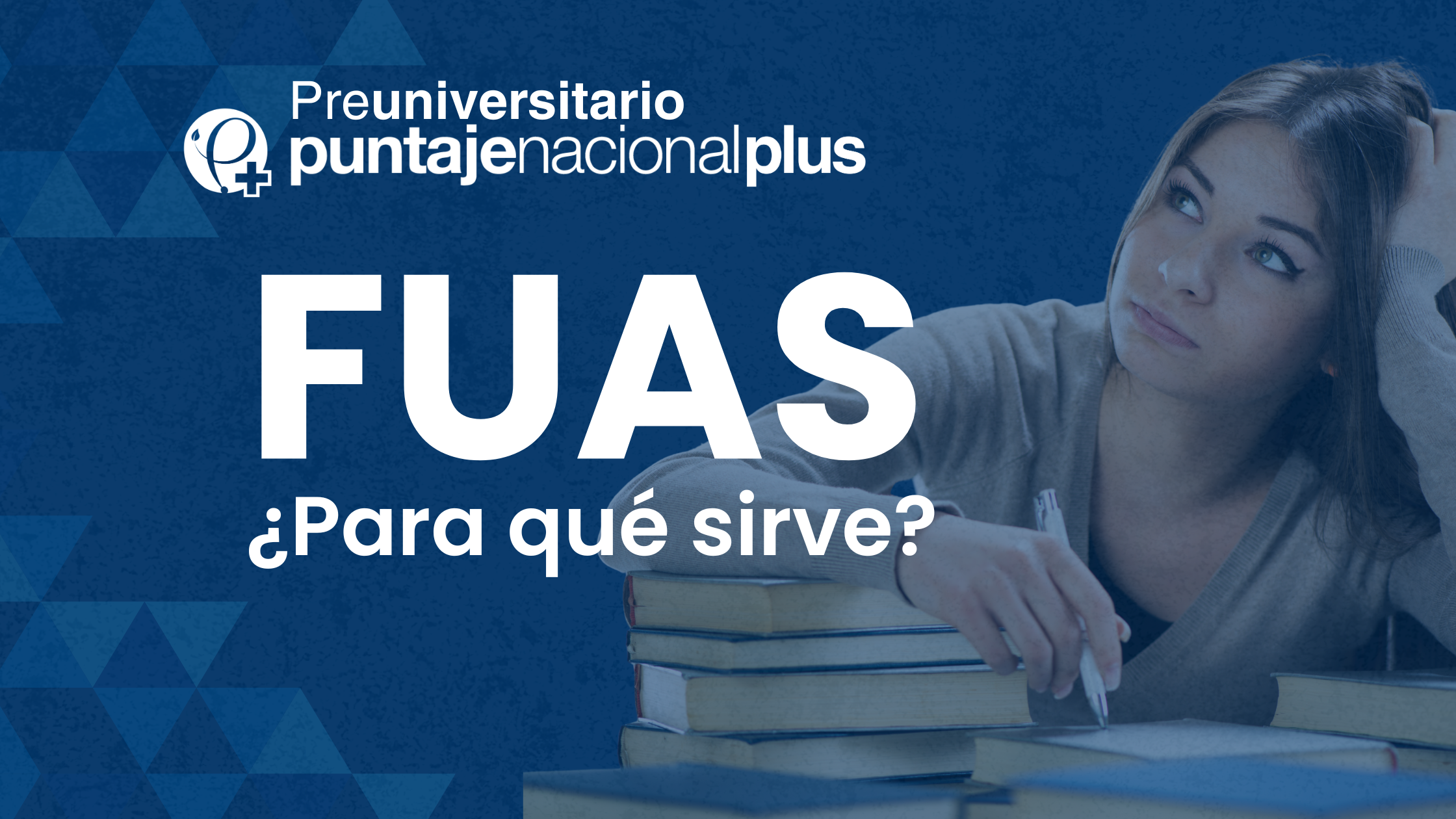 FUAS: qué es, para qué sirve y por qué es clave para obtener la ...