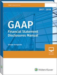 GAAP Financial Statement Disclosures Manual (2017-2018) - Wolters Kluwer