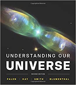 Solutions for Understanding Our Universe 2nd by Stacy Palen, Laura Kay ...