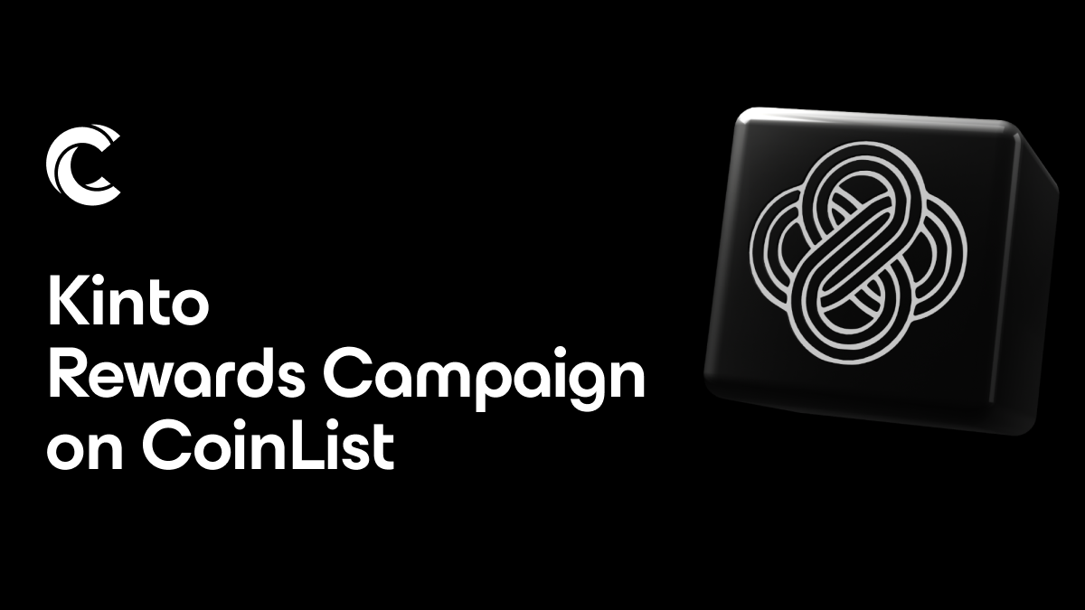 Kinto Rewards Campaign - CoinList