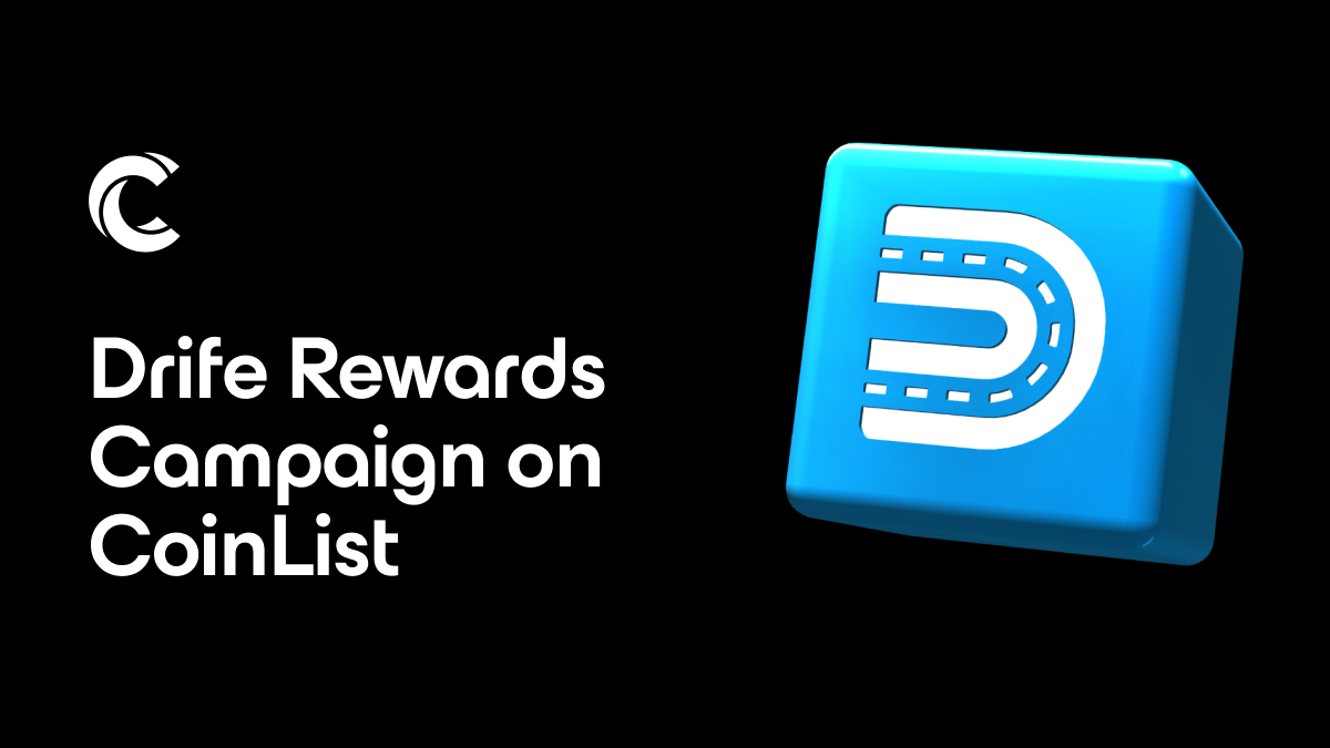 Drife Rewards Campaign - CoinList