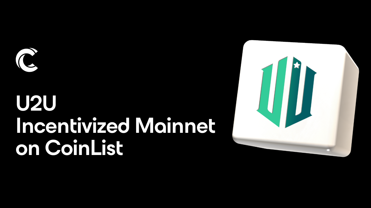 U2U Incentivized Mainnet - CoinList