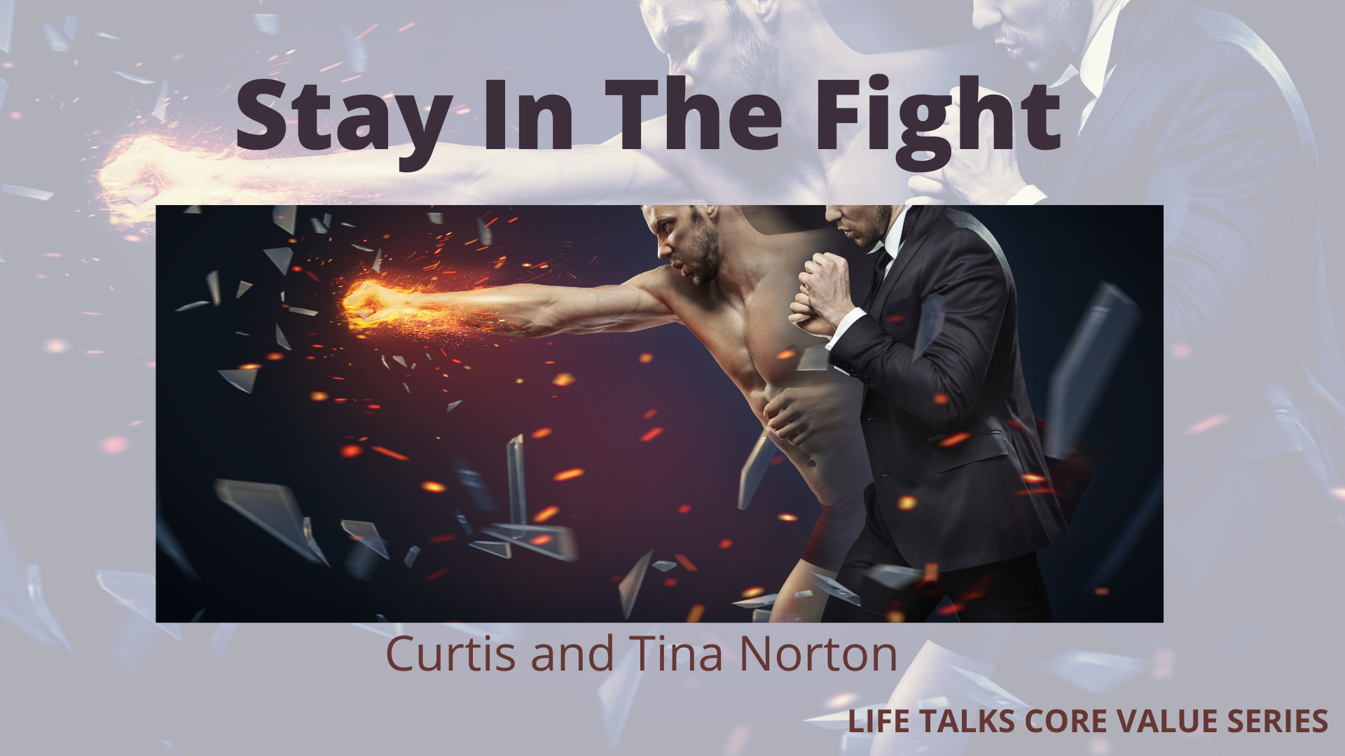 Norton Ministries | Curtis and Tina Norton | Stay In The Fight | Stay ...