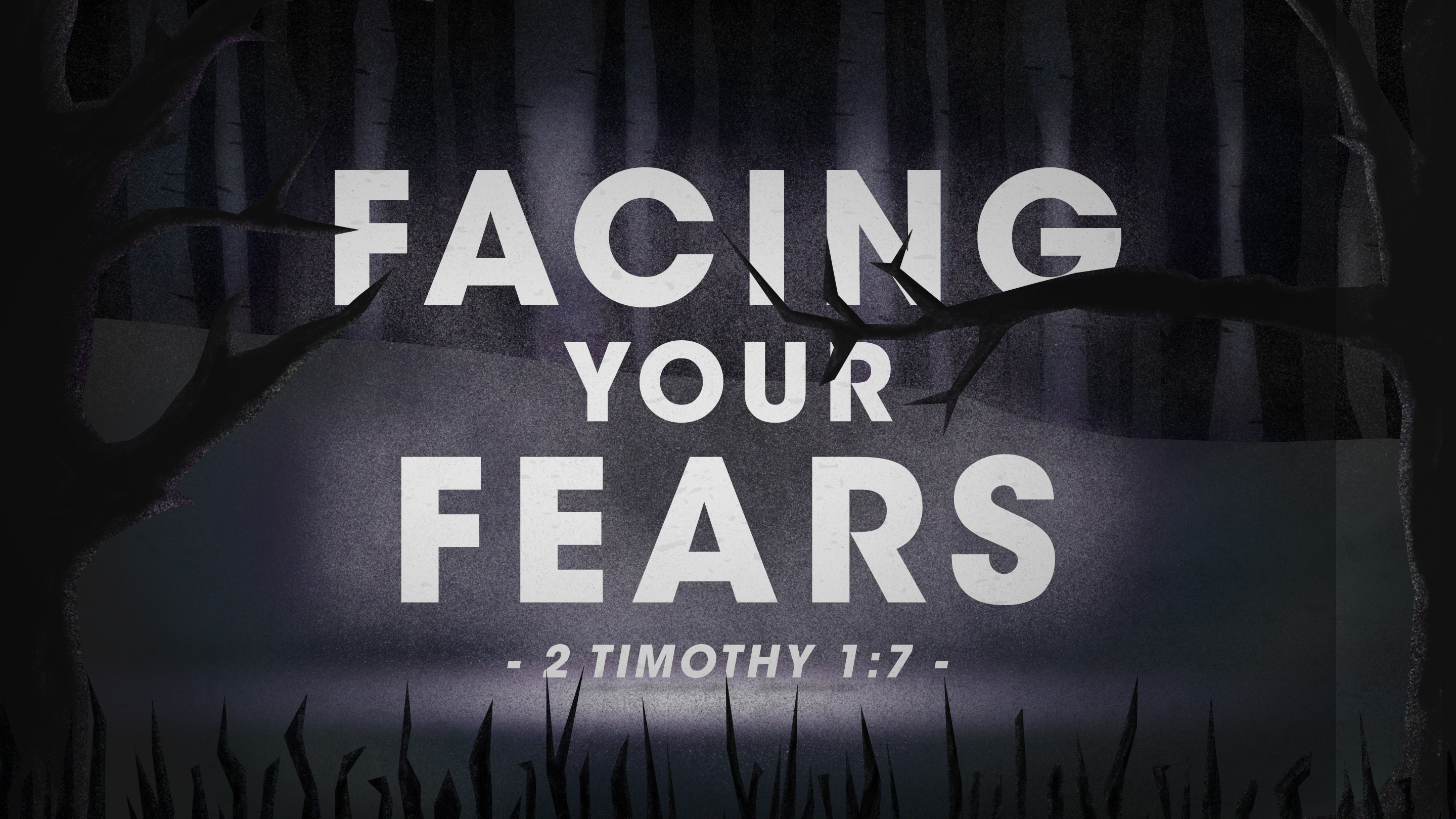 First Assembly of God | Facing Your Fears | Fear of Finality