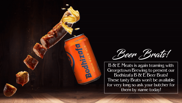 B & E Features Bodhizafa Beer Brats | B & E Meats and Seafood