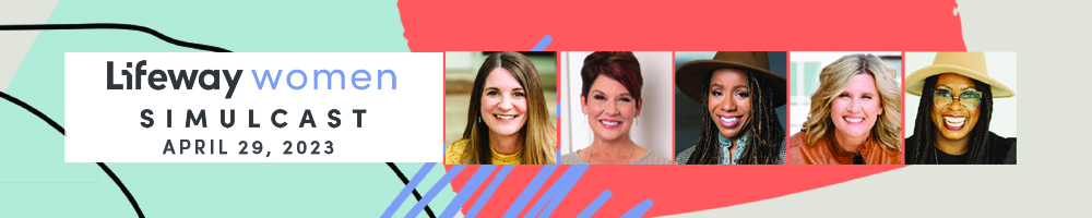 Lifeway Women’s Simulcast | Alpha Baptist Church