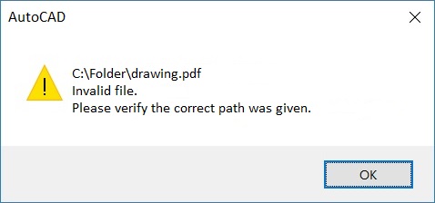 错误：“文件无效。请确认给出了正确的路径。“在AutoCAD中绘制PDF时