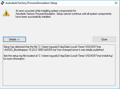 安装Autodesk Process analysis时，“Setup has deted the file AdSSO.msi has being either it is ...