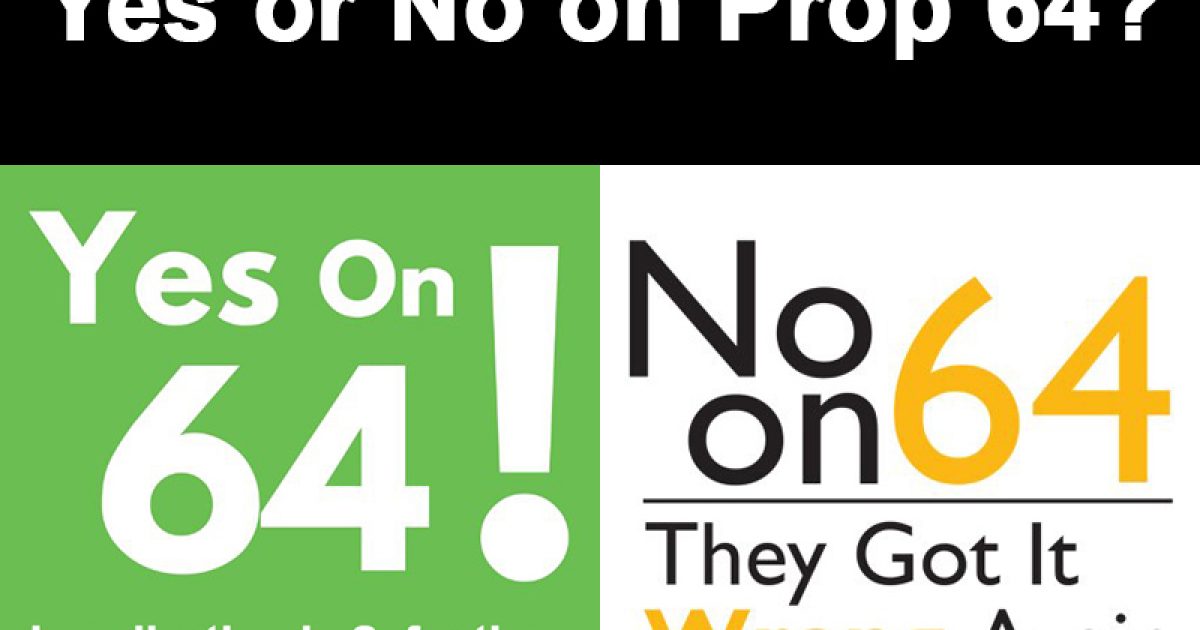 Should I Vote YES or NO on Prop 64? | Hopegrown
