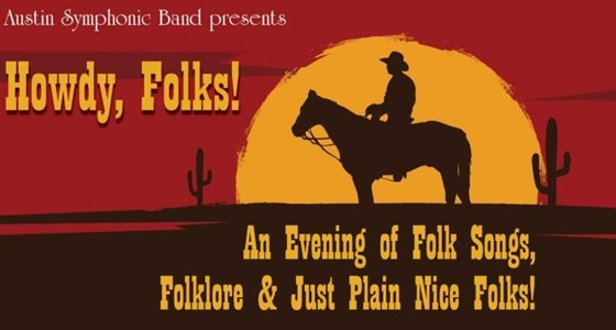 Austin Symphonic Band: Howdy, Folks! | KMFA 89.5 | Austin's Classical ...