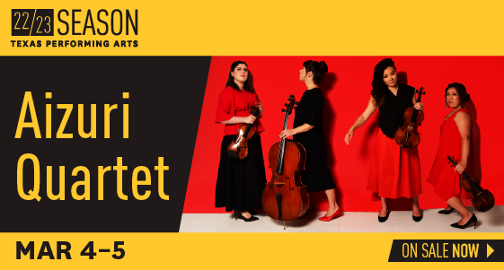 Texas Performing Arts: Aizuri Quartet | KMFA 89.5 | Austin's Classical Music Radio Station