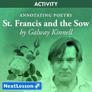 Annotating Poetry - St. Francis and the Sow | NextLesson