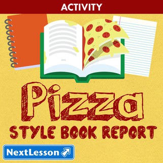 Pizza-Style Book Report | NextLesson