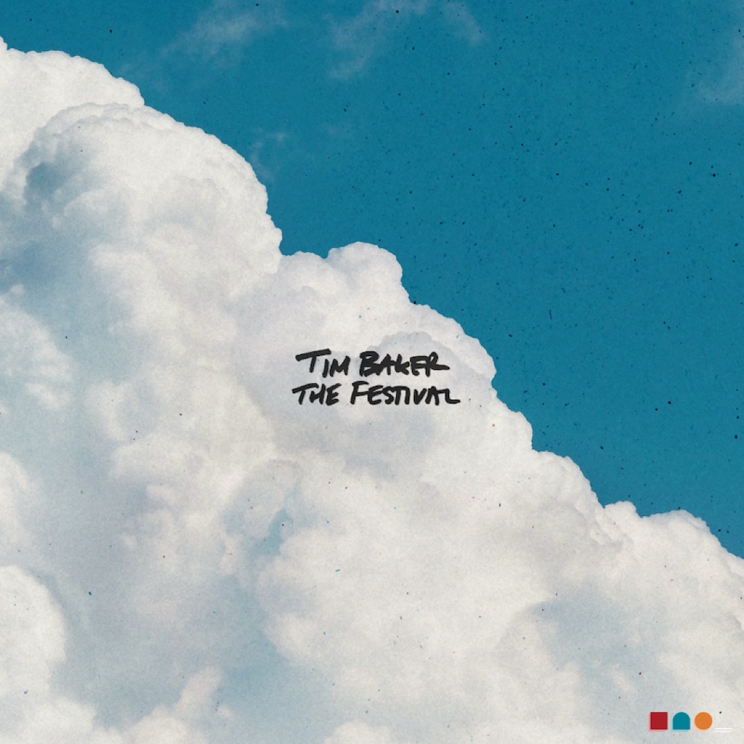 Tim Baker Releases His New Record 'The Festival' Today via End Times ...