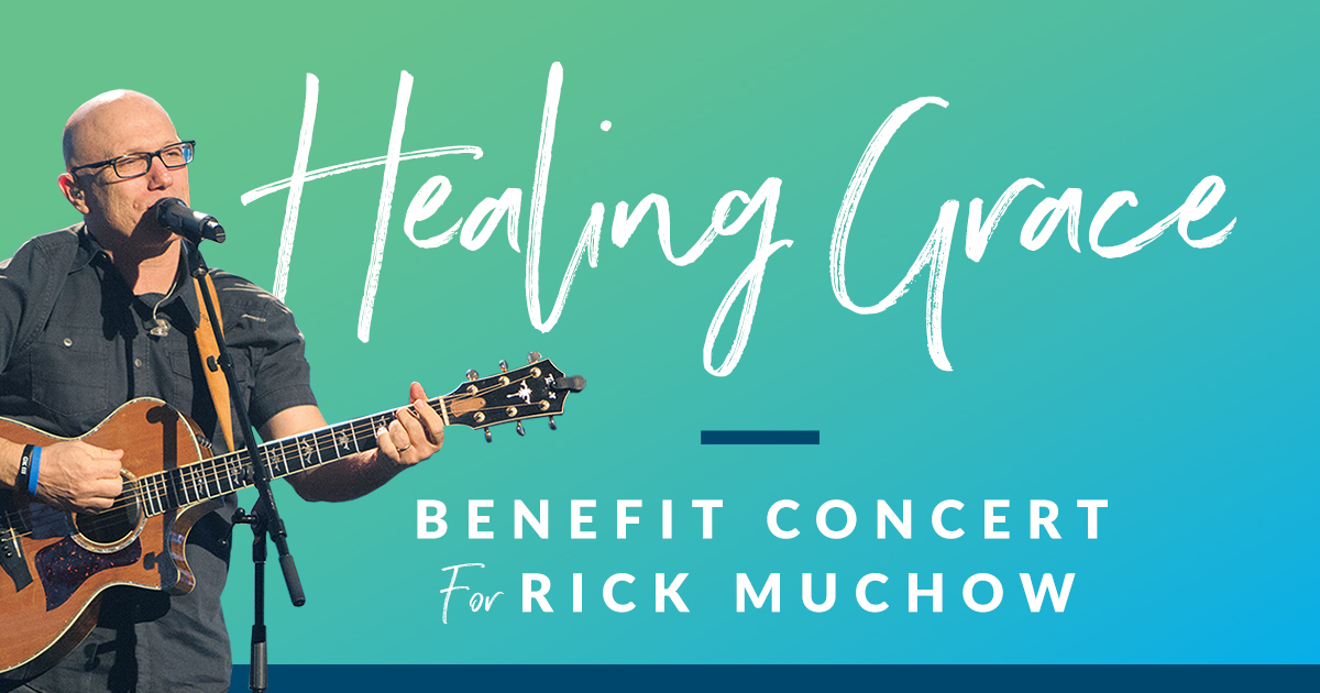 Healing Grace Benefit Concert for Rick Muchow
